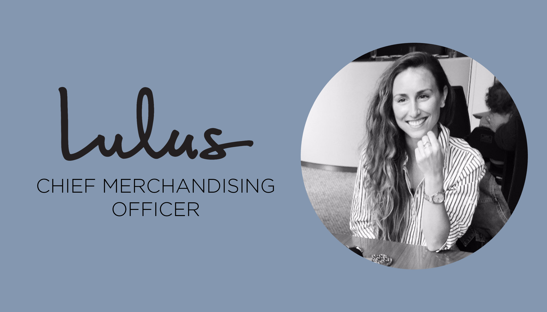 Placement - Chief Merchandising Officer - Lulus