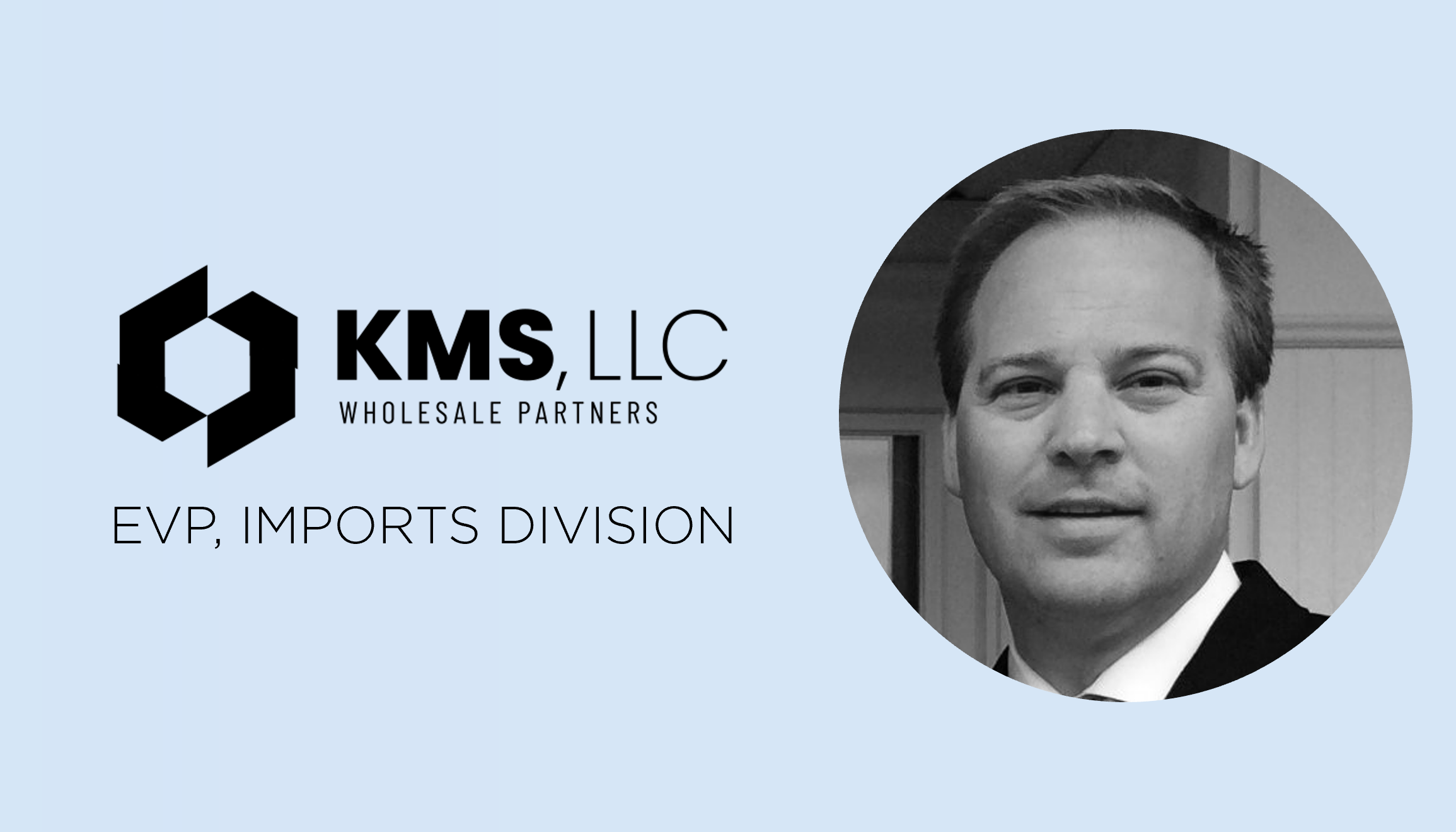 Executive Placement - EVP Imports Division - KMS