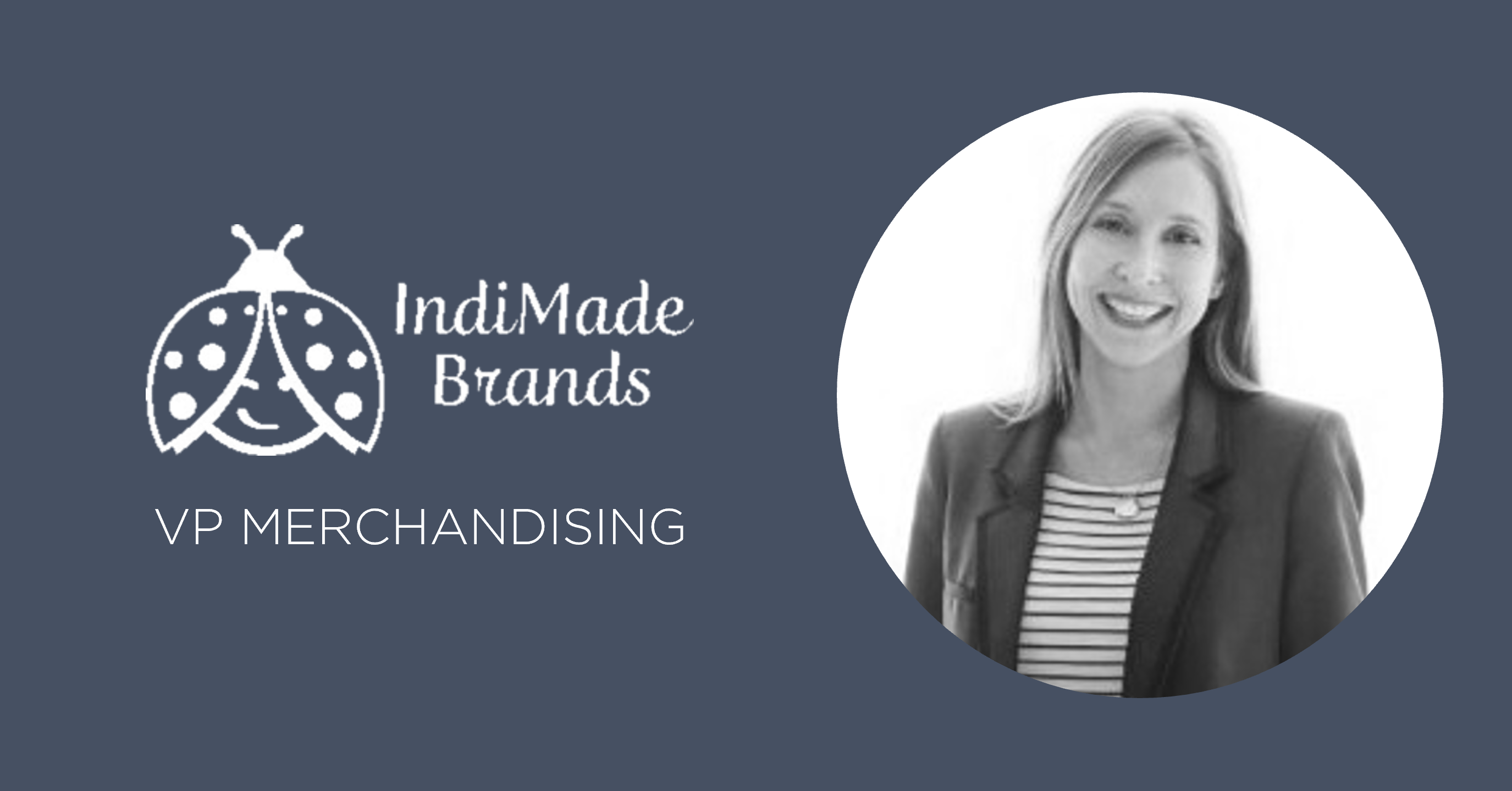 Executive Placement - VP Merchandising - IndiMade Brands