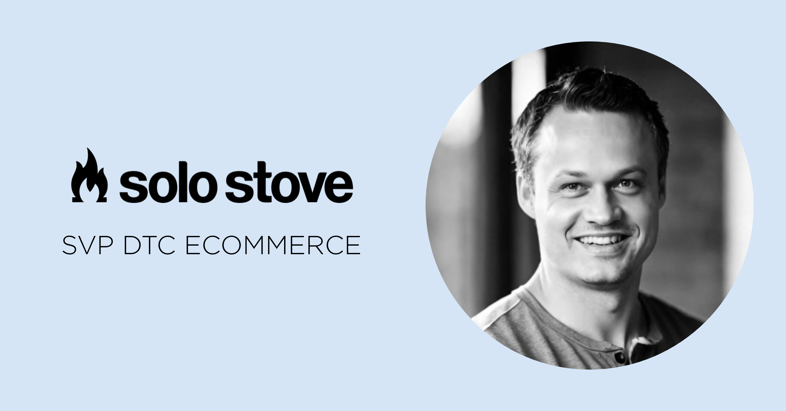 Executive Placement - SVP DTC eCommerce - Solo Stove