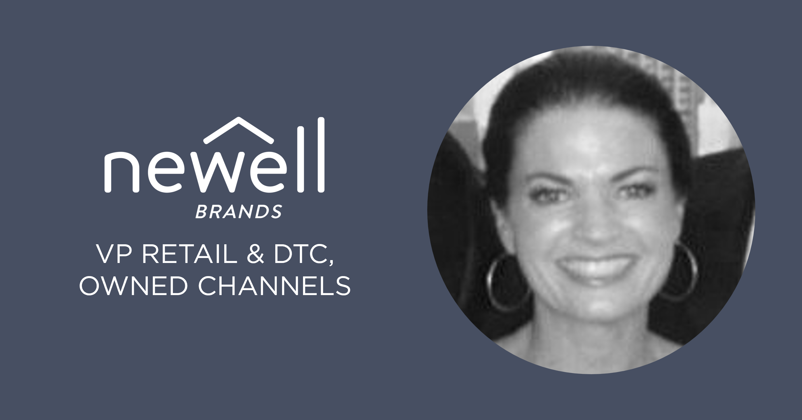 Executive Placement - VP Retail & DTC, Owned Channels - Newell Brands